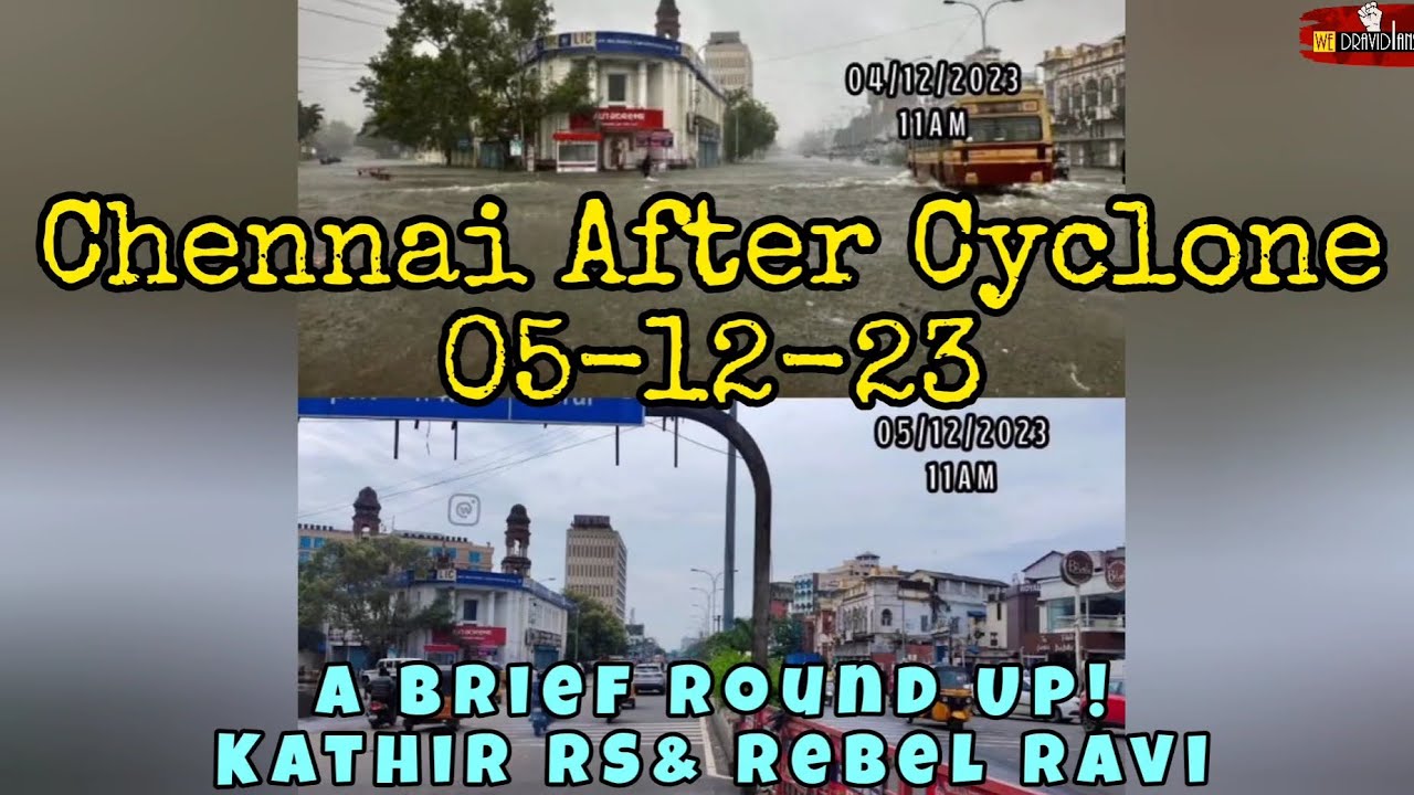 Chennai After Cyclone 5th Dec 2023 #CycloneMichaung #ChennaiRains # ...