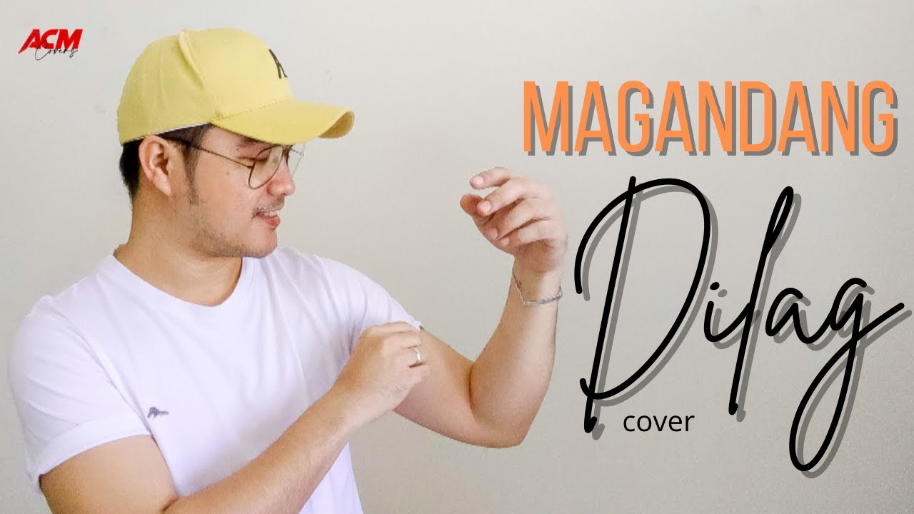 Magandang Dilag by JM Bales | Gelo Maraña cover | ACM Covers - YouTube ...
