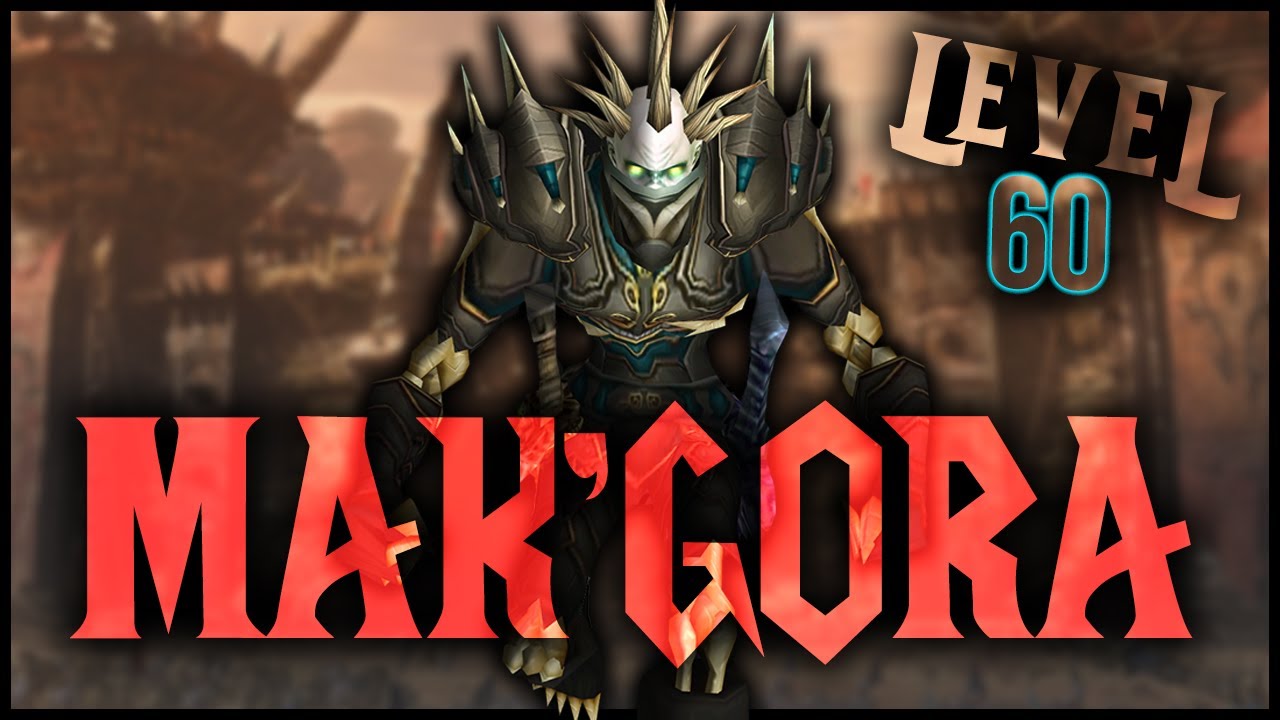 LATE NIGHT LVL 60 MAK'GORA: WHAT WAS HE THINKING?? - WoW Classic ...