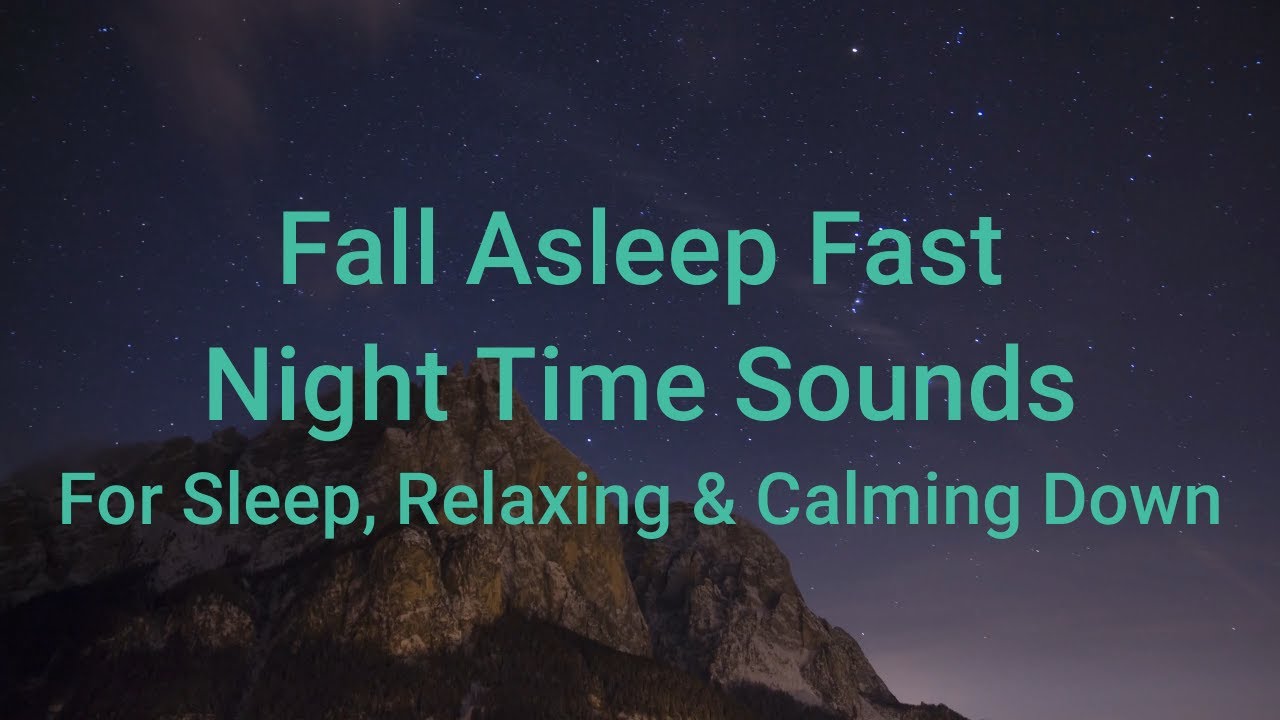 Relaxing and Soothing Night Time Sounds for sleep, relaxing, studying ...