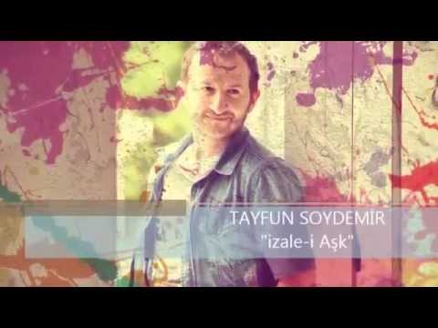TAYFUN SOYDEMİR - İZALE-İ AŞK - AŞK MÜZİK - 2015