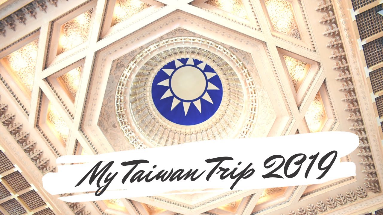 Taiwan Trip 2019 (part 1 of 2) V1 - YouTube