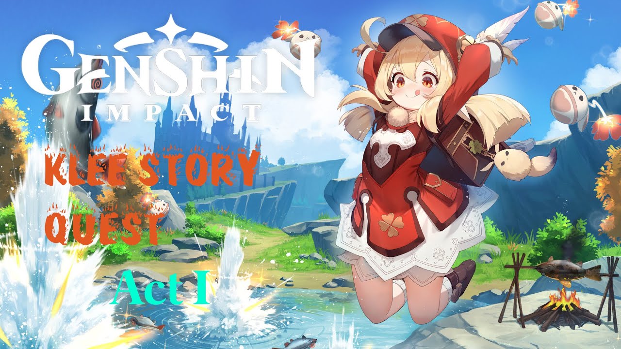Genshin Impact - Klee Story Quest | Act I - YouTube