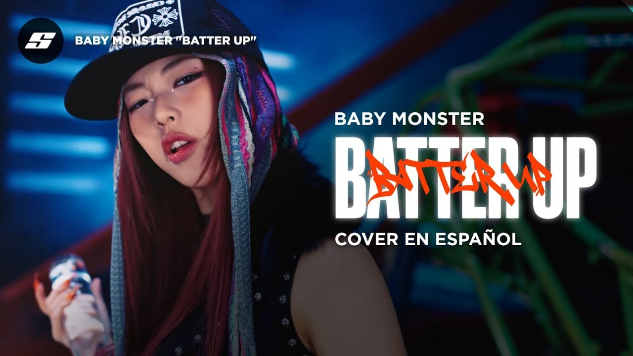 Batter Up - Baby Monster (Cover En Español) - YouTube