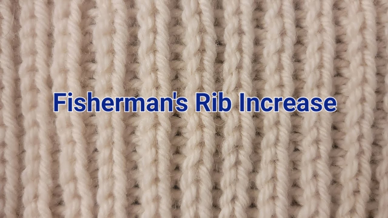 How To Increase Fisherman's Rib Knitting 피셔맨 코늘리기 하는법! - YouTube