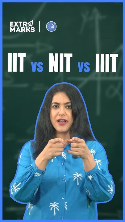 IIT vs NIT vs IIIT: Which is BEST for JEE 2025 Admissions? Smart Choice ...