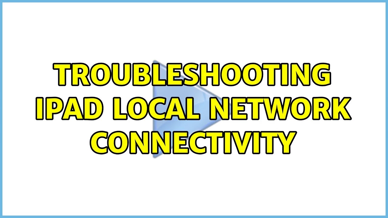 Troubleshooting iPad local network connectivity - YouTube