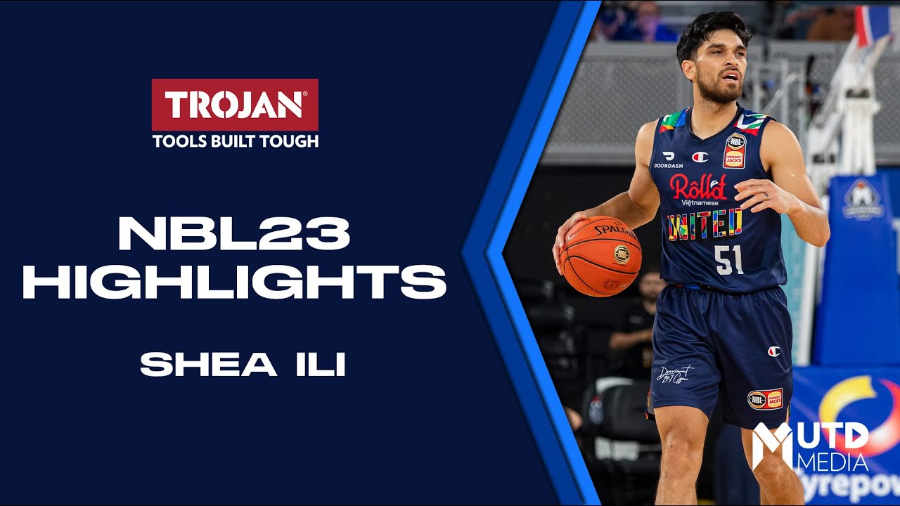 NBL23 - Shea Ili Individual Player Highlights - YouTube