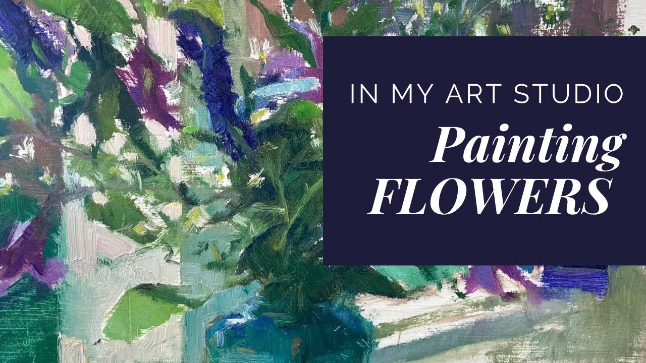 Painting flowers - Alla prima demo - YouTube