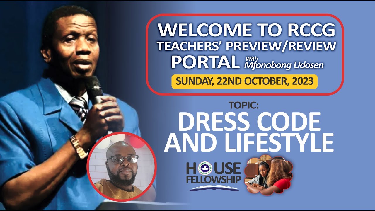 DRESS CODE AND LIFESTYLE || RCCG House Fellowship Lesson 08, October 22 ...