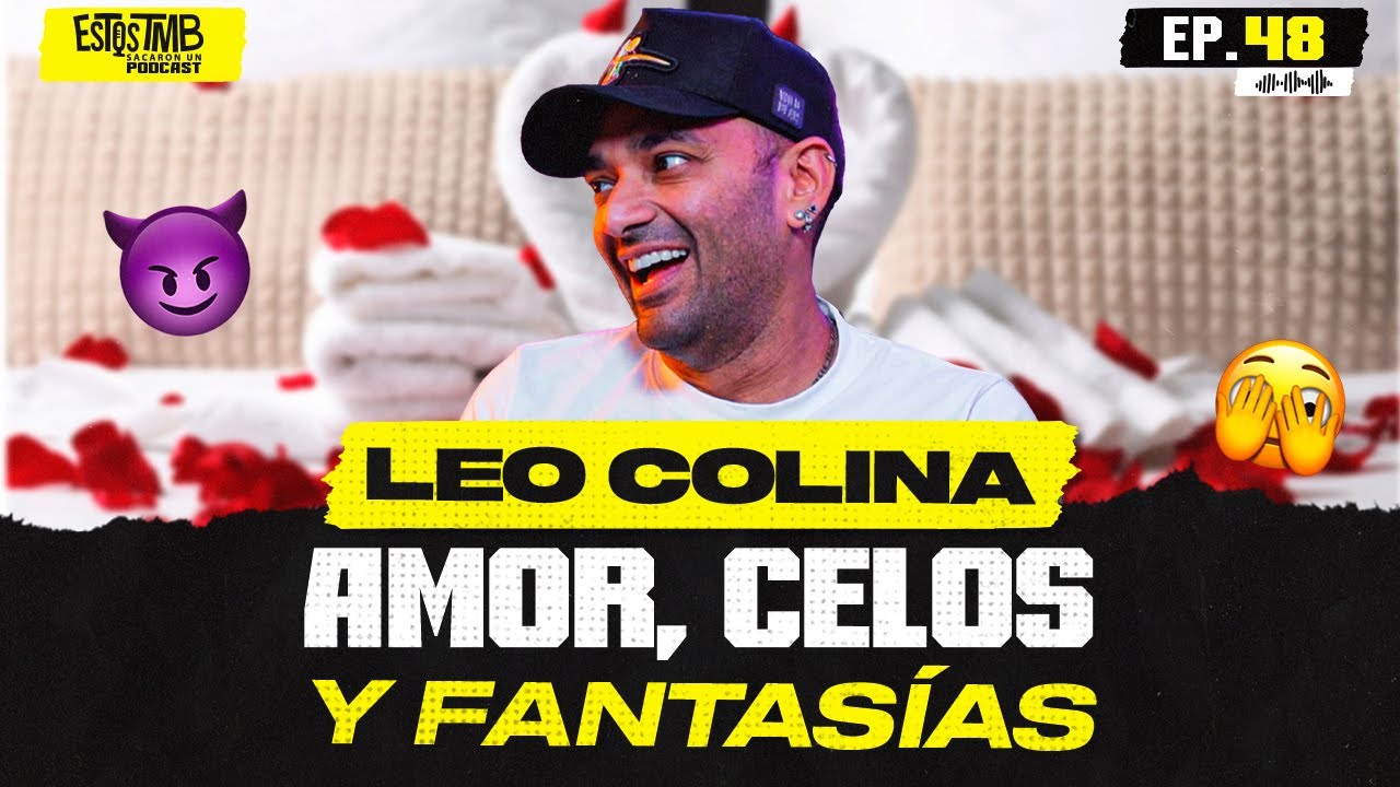 @Leo_Colina confiesa su vagabundería 🔥🌶️ #EP48 - YouTube