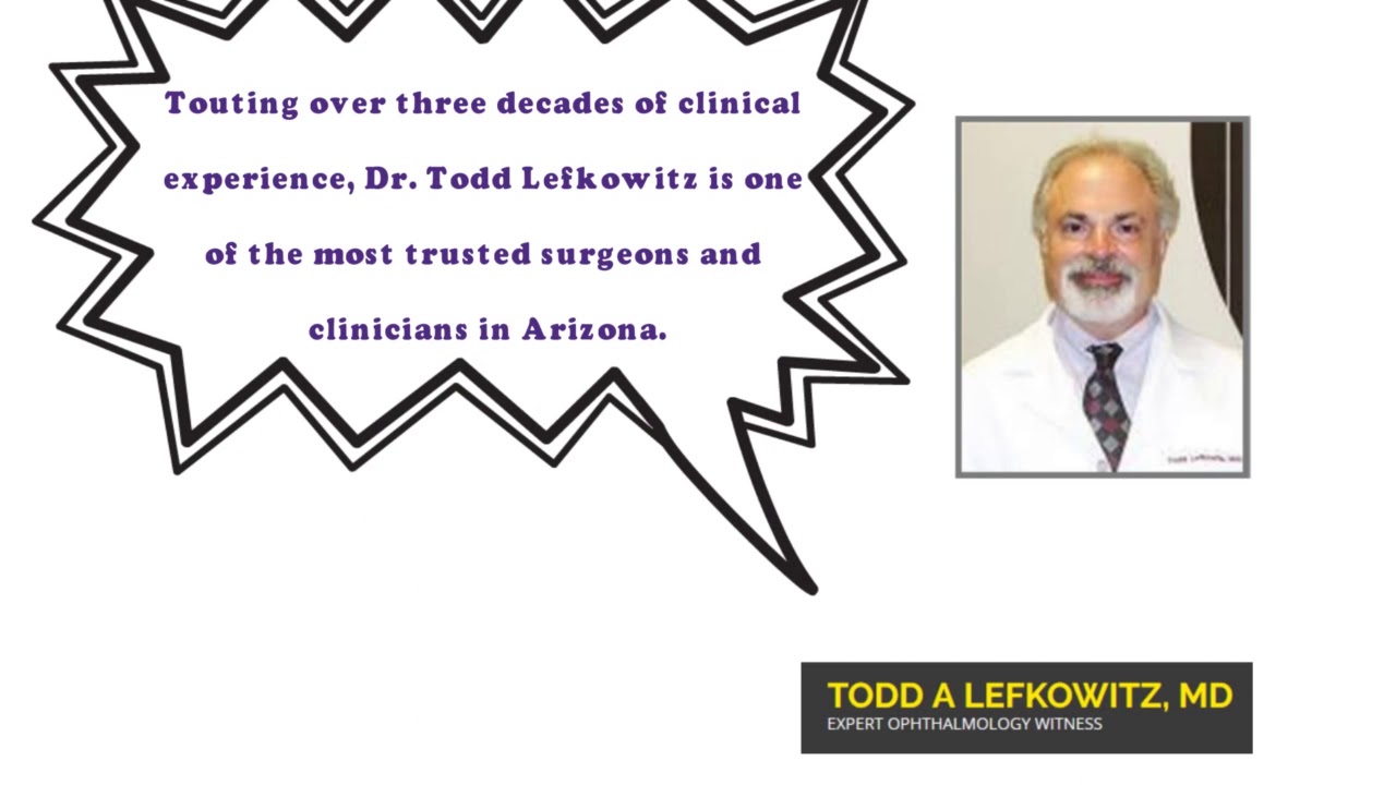 Dr. Todd Lefkowitz is an expert ophthalmology witness - YouTube