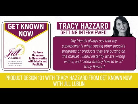 Product Design 101 with Tracy Hazzard from Get Known Now with Jill ...
