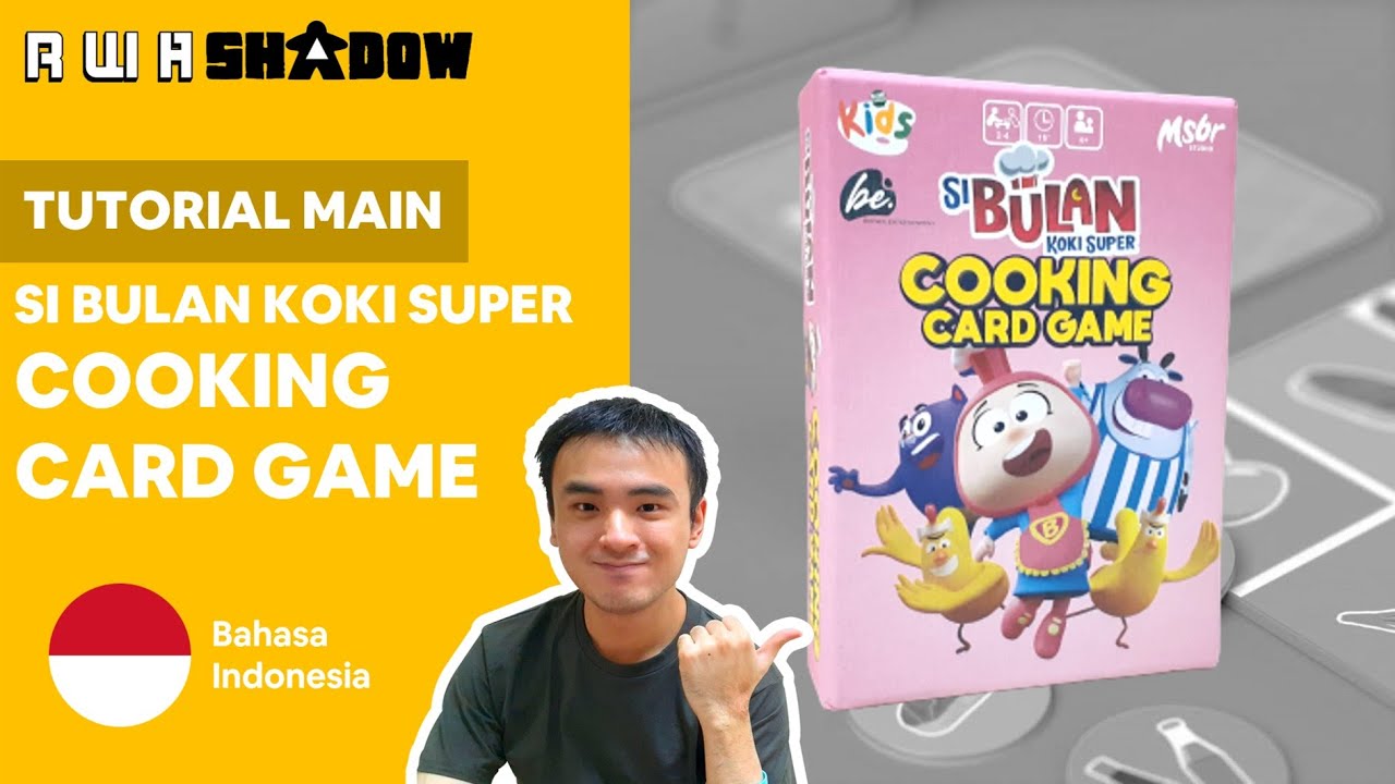 Tutorial Main Board Game - Si Bulan: Koki Super - Cooking Card Game ...