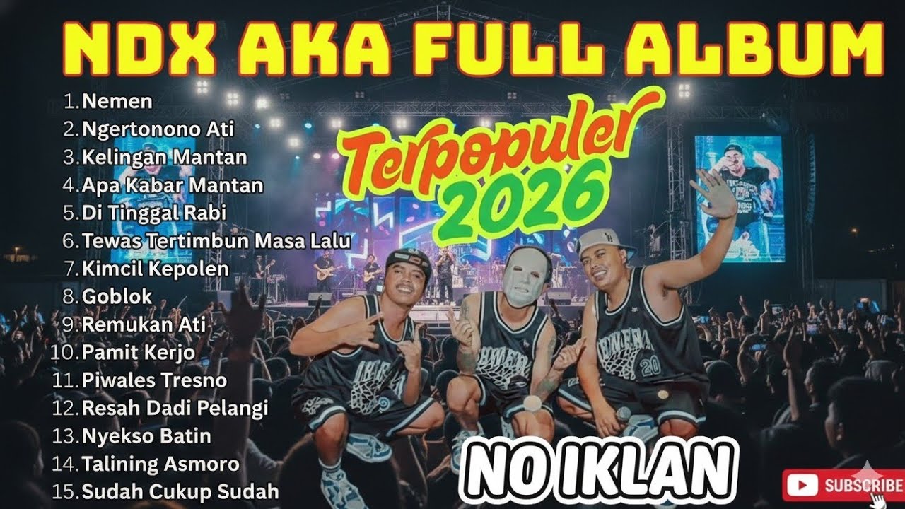 NDX AKA Full Album Terbaru 2026 - Paling Populer & Enak Didengar (No ...