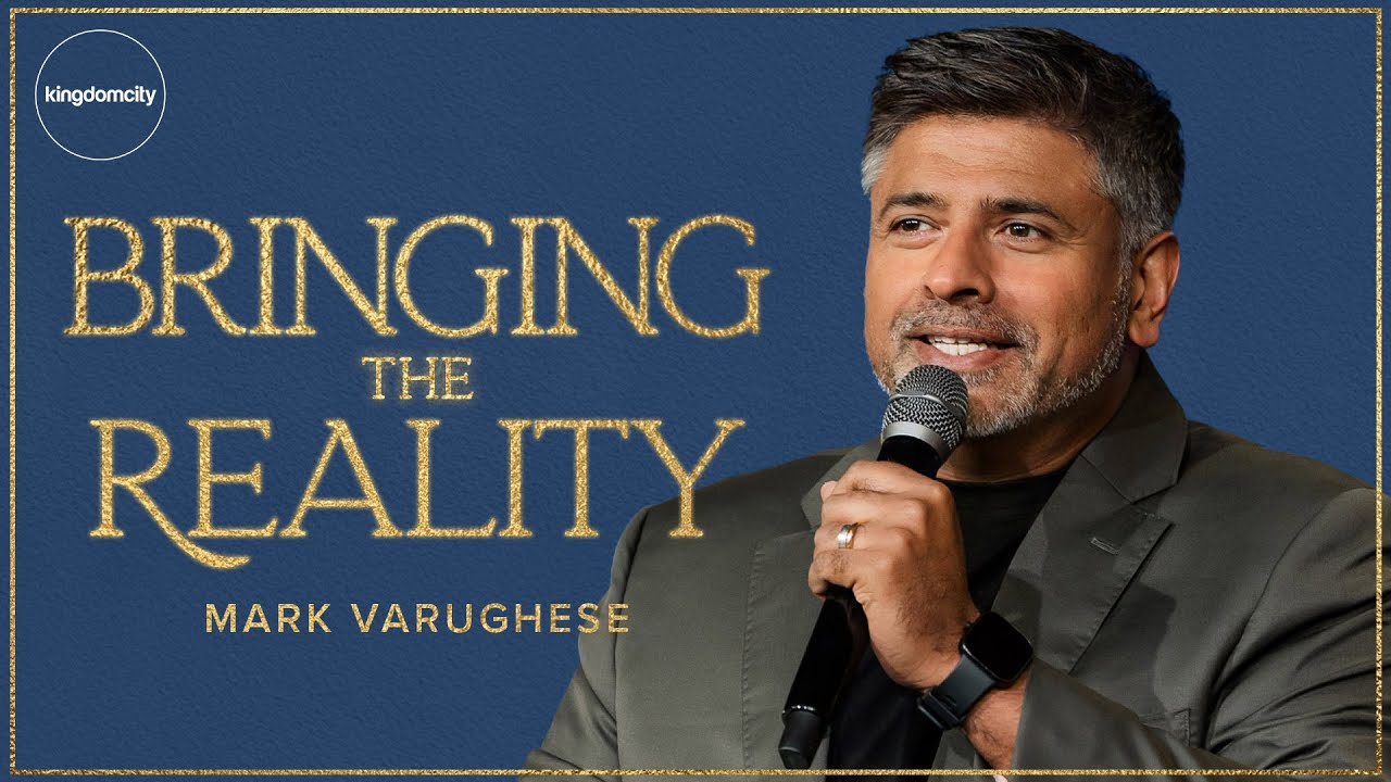Bringing The Reality - Mark Varughese - Sunday Service - YouTube