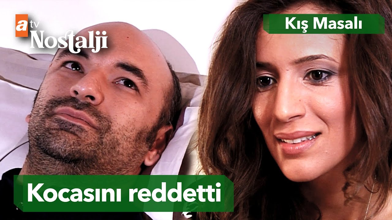 Figen kocasıyla uyumak istemedi! | Kış Masalı 7. Bölüm - YouTube