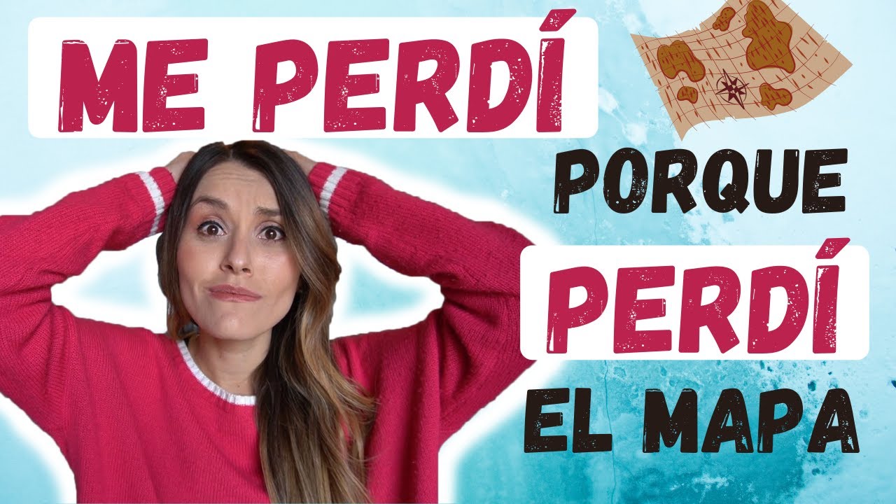 Verbo Perder [ 7+ Usos ] ¡ME PERDÍ porque PERDÍ el Mapa! - YouTube