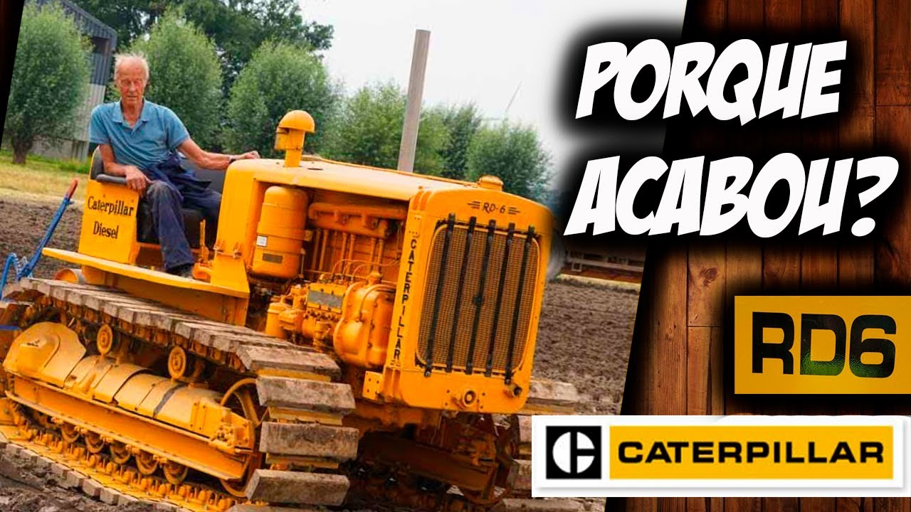 A História do Caterpillar RD6 - O Trator de Esteira Médio Porte ...