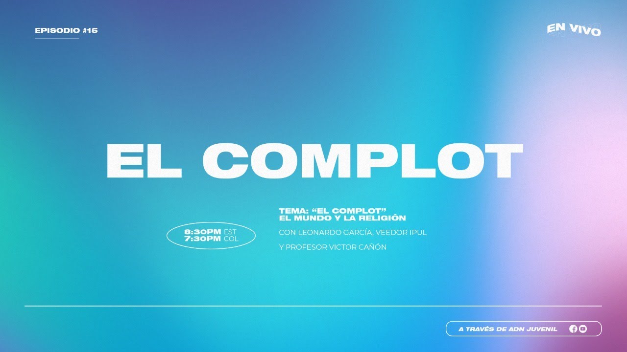 EP 15 - El Complot - YouTube