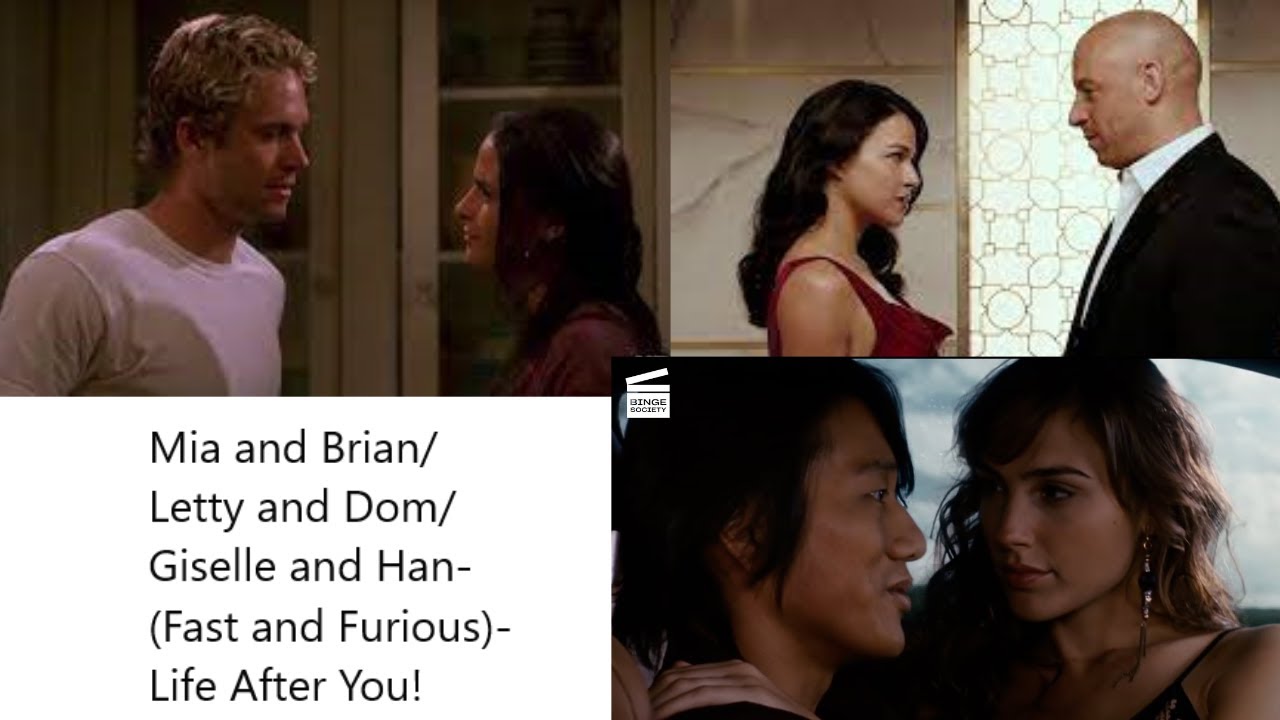 Mia and Brian/Letty and Dom/ Giselle and Han/ Fast and Furious- Life ...