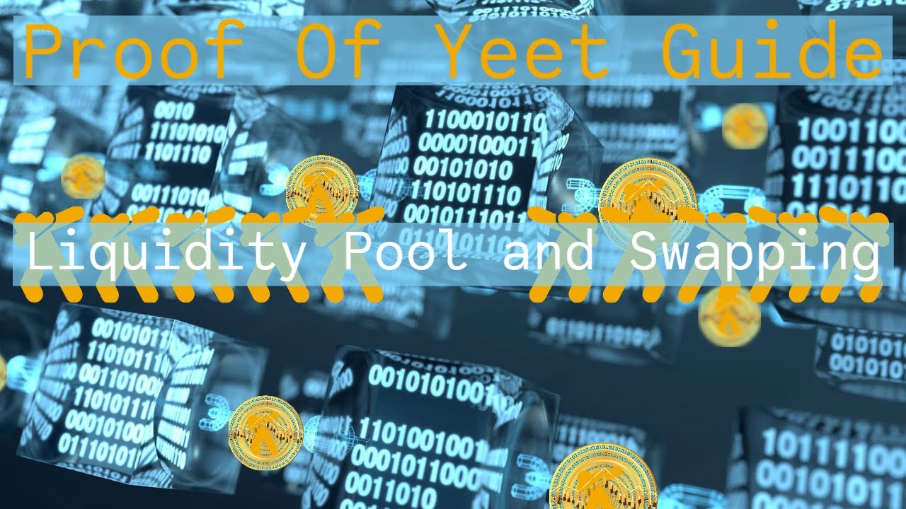 Proof Of Yeet Guide #3 - Liquidity Pool and Swapping - YouTube
