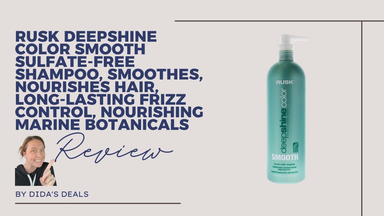 RUSK Deepshine Color Smooth Sulfate Free Shampoo Review - YouTube
