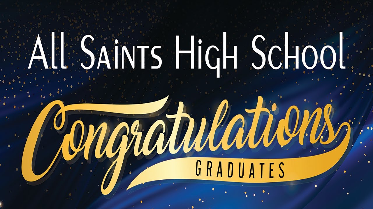 All Saints High School 2023 Graduation Ceremony - YouTube