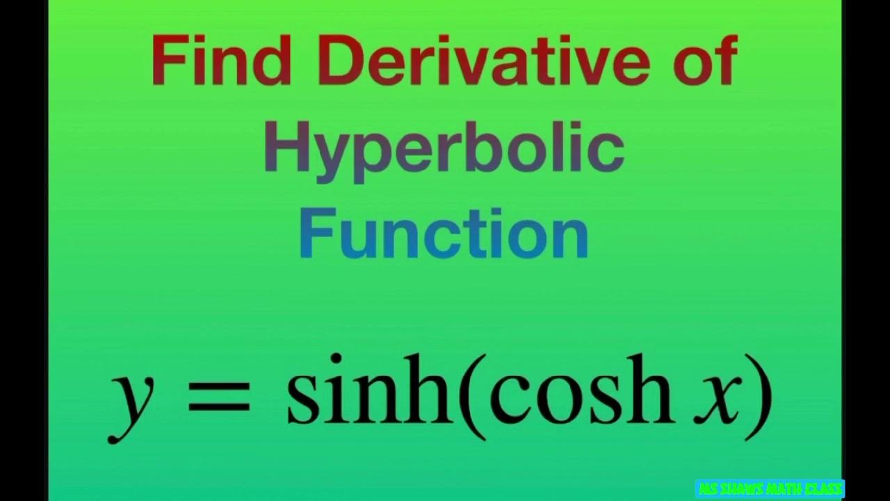 Find derivative for y = sinh(cosh x). Hyperbolic functions - YouTube