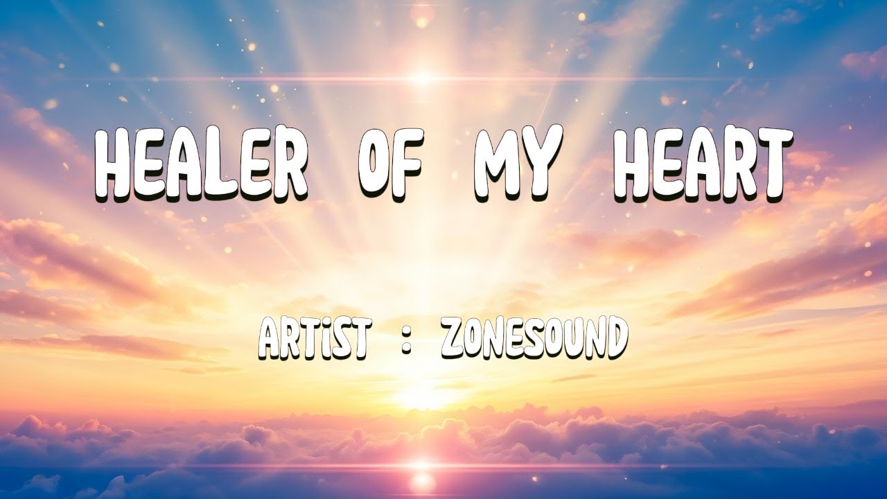 Healer of My Heart – Christian Worship Song | Healing, Restoration ...