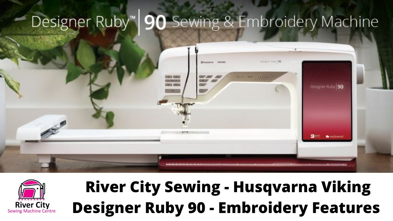 River City Sewing - Husqvarna Viking Designer Ruby 90 - Embroidery ...