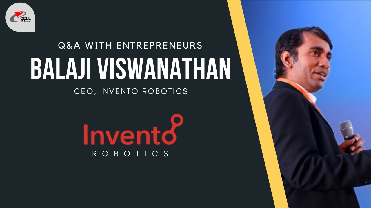 Q&A with Entrepreneurs: Balaji Viswanathan (CEO, Invento Robotics ...