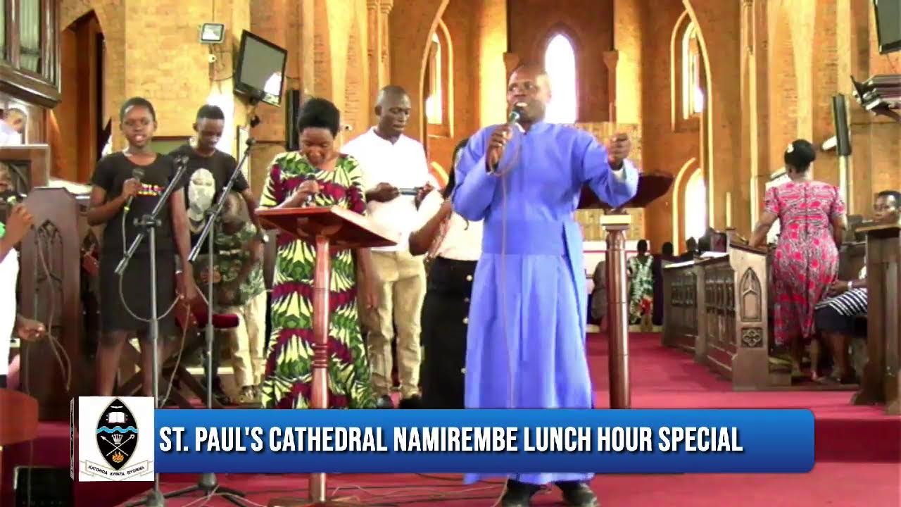 LUNCH HOUR SPECIAL | NAMIREMBE CATHEDRAL - YouTube