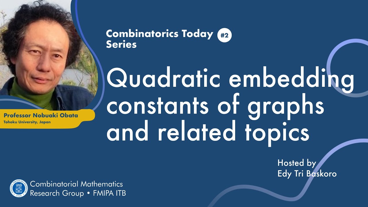 Combinatorics Today Series 2022 #2 Prof. Nobuaki Obata (Hosted by Edy ...