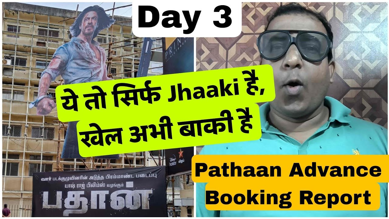 Pathaan Movie Advance Booking Report Day 3 Till Night Ab Koi Nahi Rok