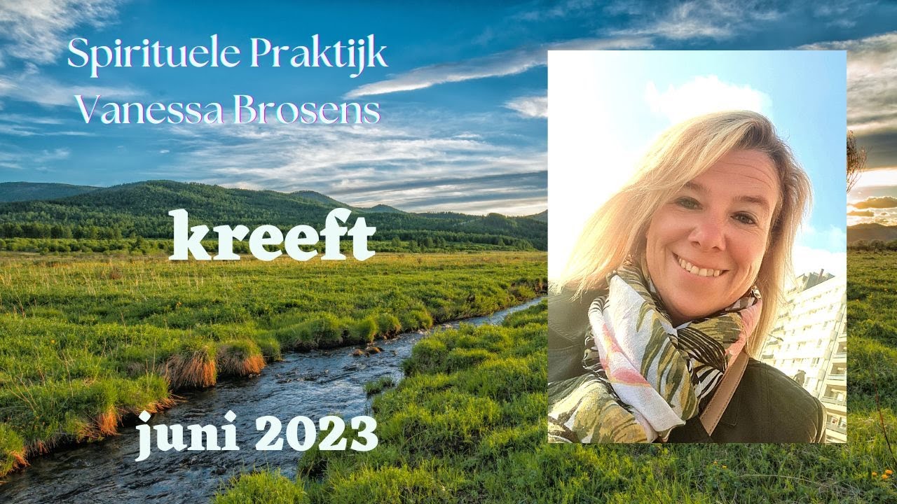 KREEFT JUNI 2023: GEEF JE OVER KREEFT, DE TIJD IS AANGEBROKEN OM ZAKEN ...