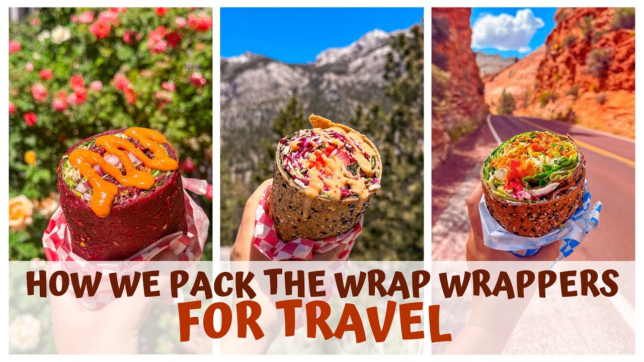 How we pack our raw vegan wraps for travel (camping, road trips, air ...