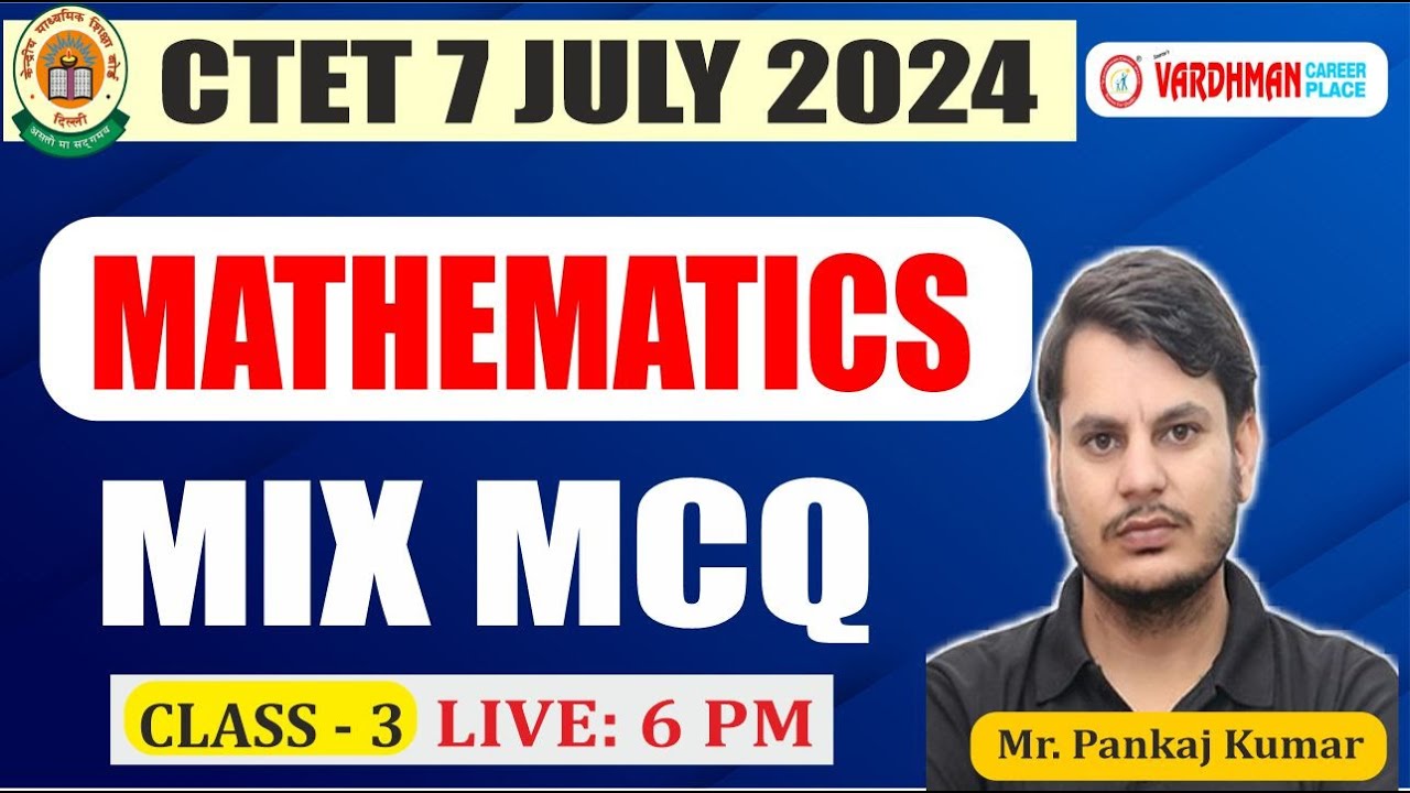 Mathematics Mix MCQ for CTET July 2024 Exam by Mr. Pankaj Kumar - YouTube