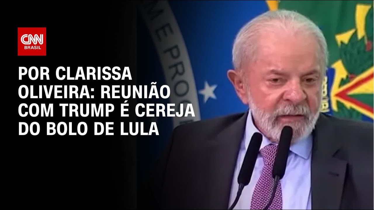 Análise: Reunião com Trump é cereja do bolo de Lula | LIVE CNN - YouTube