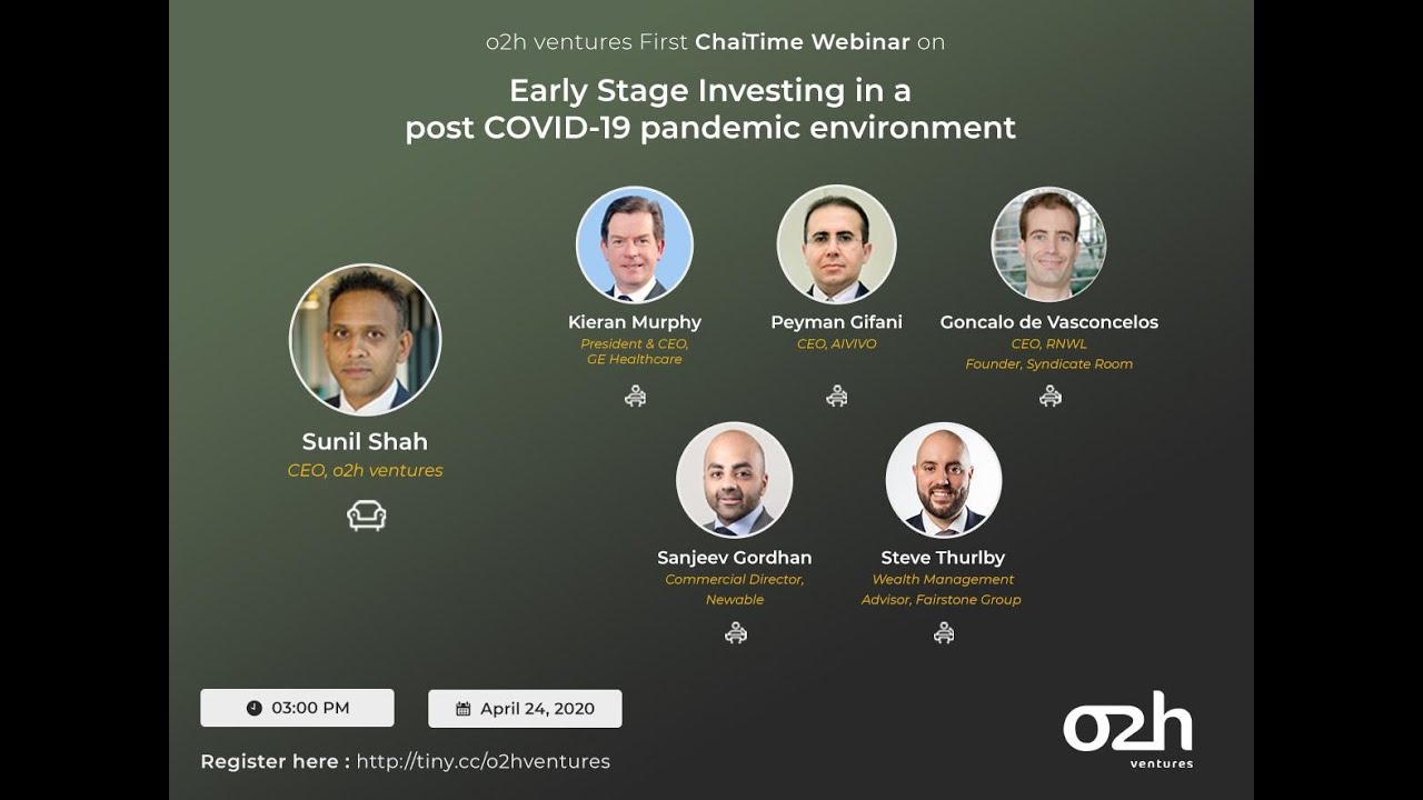 First o2h ChaiTime Webinar on Early Stage Investing in Post Covid-19 ...