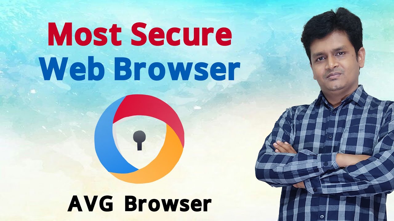 Most Secure AVG Web Browser - YouTube
