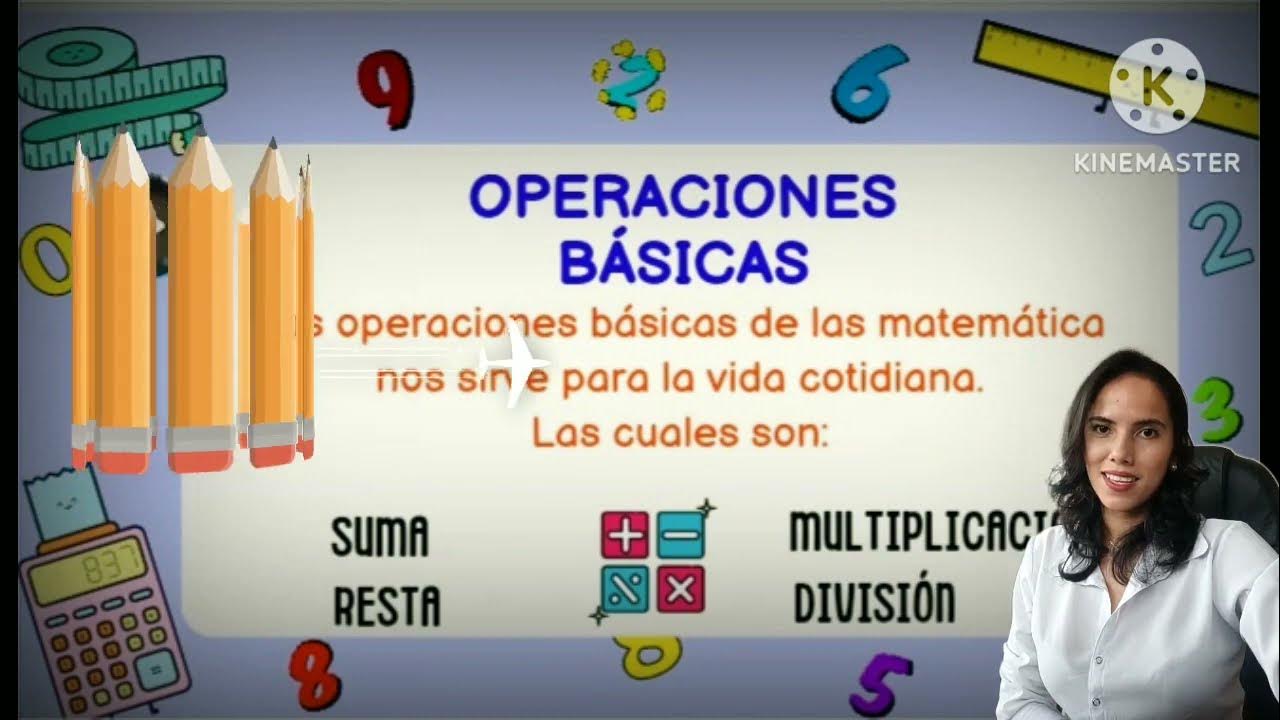 OPERACIONES BASICAS DE MATEMATICAS - YouTube