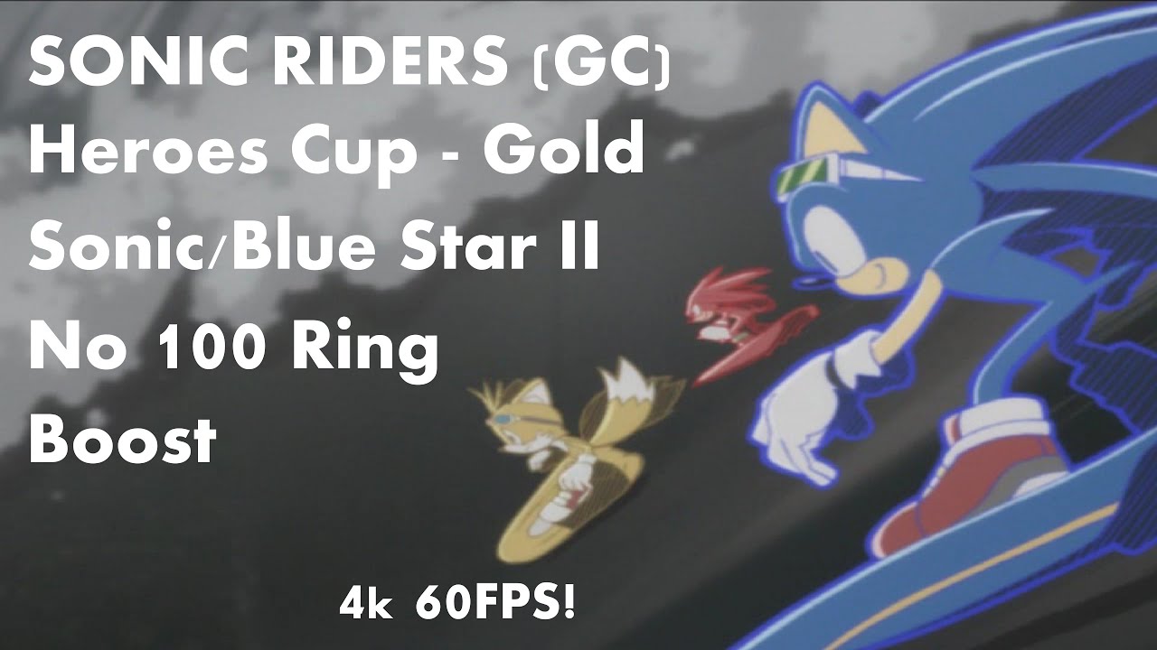 Sonic Riders (GC) Heroes Cup - 50 Points - No 100 Ring Boost (Sonic ...