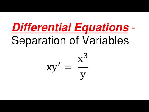How to Solve Differential Equations – Separation of Variables Part 1 ...