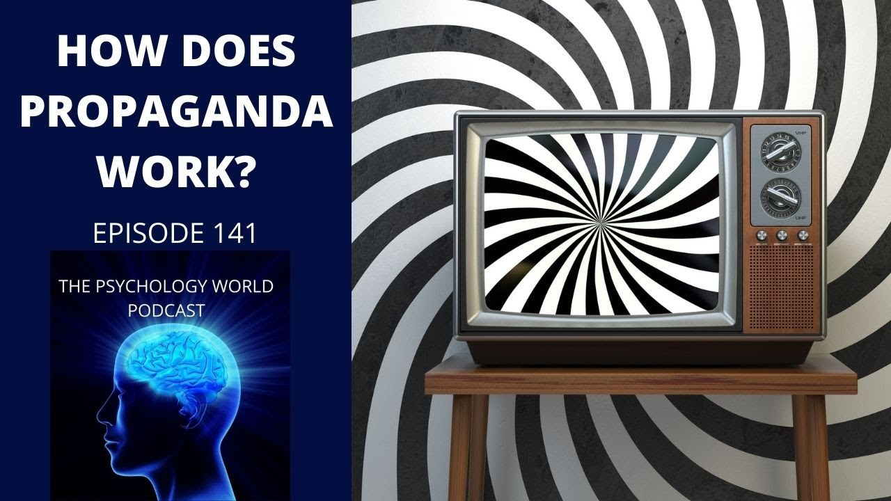 How Does Propaganda Work? A Political Psychology and Social Psychology Podcast Episode - YouTube