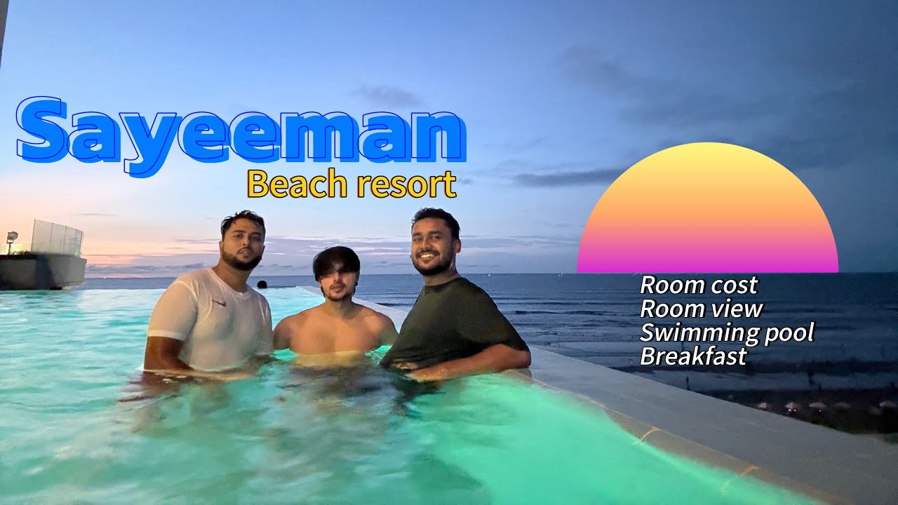 Sayeman Beach Resort Cox’s Bazar | Full Tour, Room Prices & Honest ...
