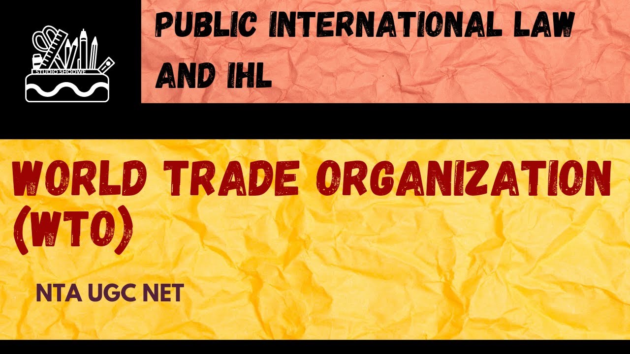 World Trade Organization (WTO) | NTA UGC NET | Case Laws - YouTube