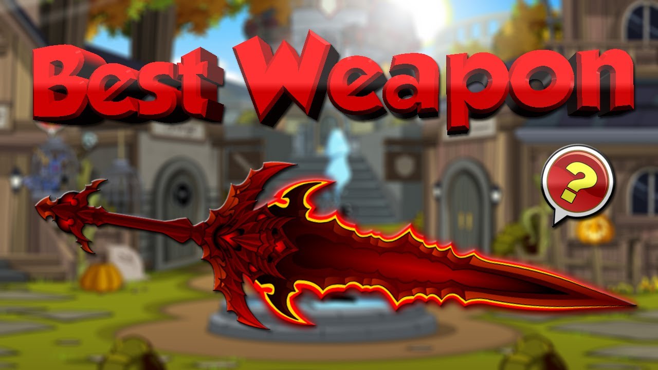 =AQW= Best Weapon in AQW??? - YouTube