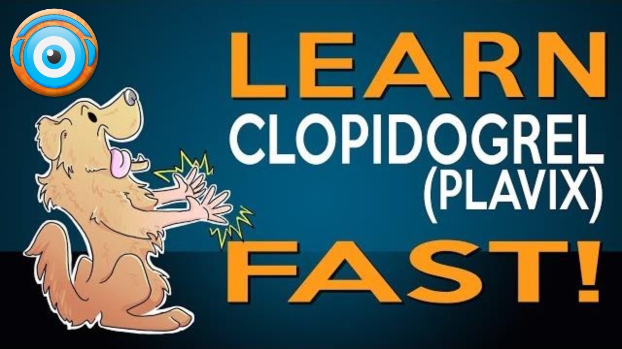Clopidogrel (Plavix): Learn it Fast Remember it Forever!(Step 1, NCLEX ...