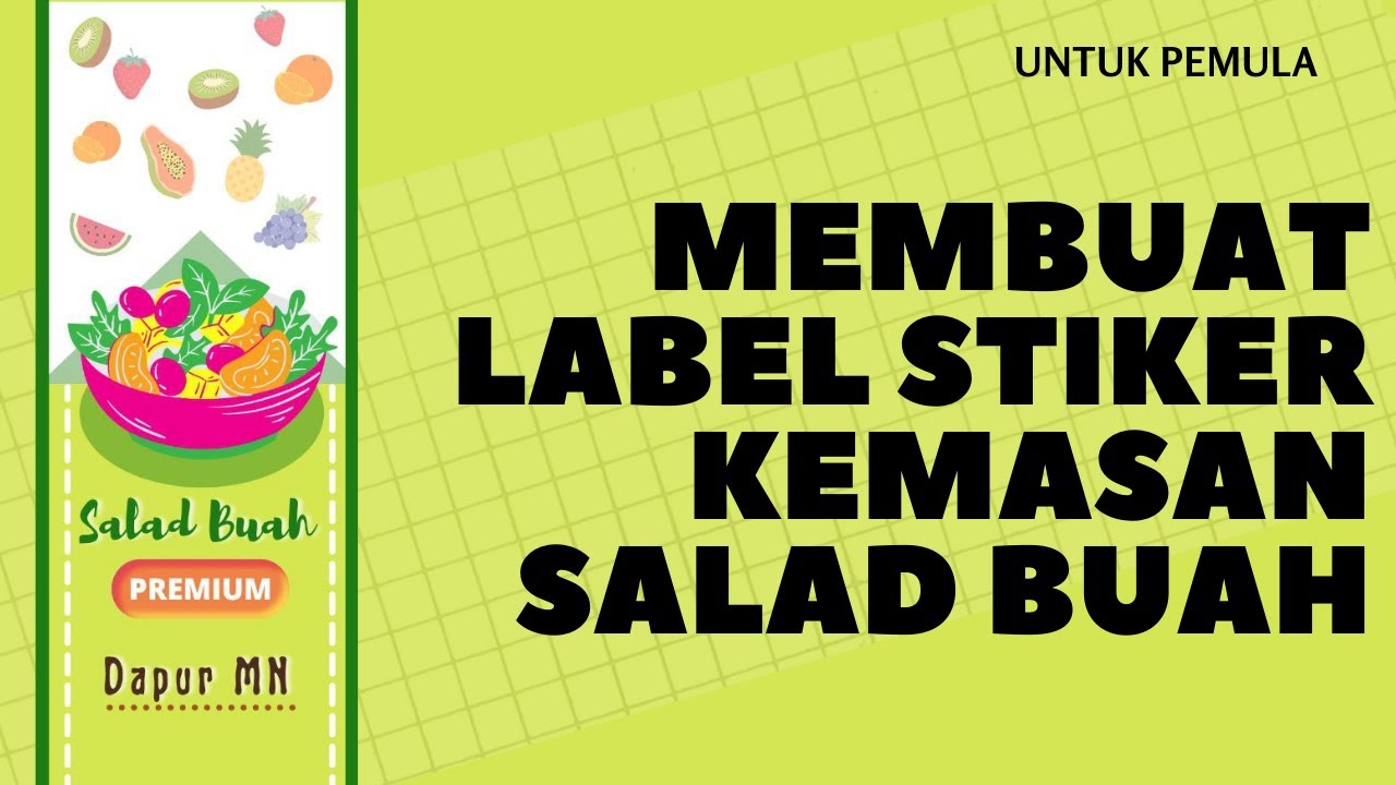 Random Video : Membuat Label Stiker untuk kemasan Salad Buah - YouTube